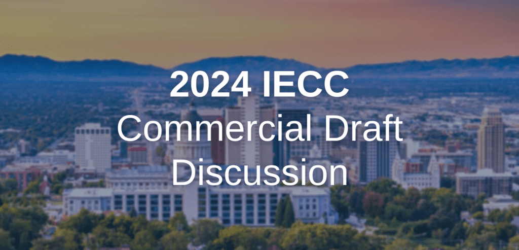 Unpacking the 2024 IECC Commercial Public Comment Draft - New Buildings ...